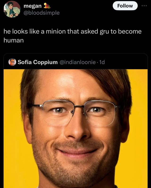 Well … - \ megan Follows @bloodsimple he looks like a minion that asked ...