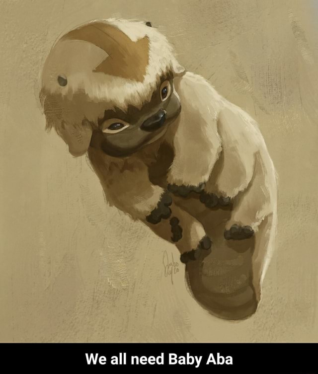 We all need Baby Aba - We all need Baby Aba - iFunny