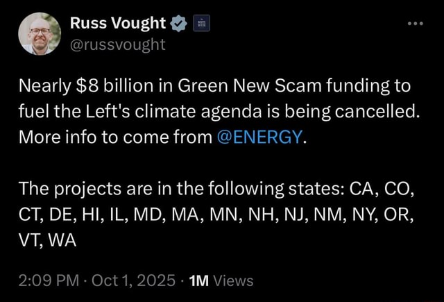 Russ Vought @russvought Nearly $8 billion in Green New Scam funding to ...