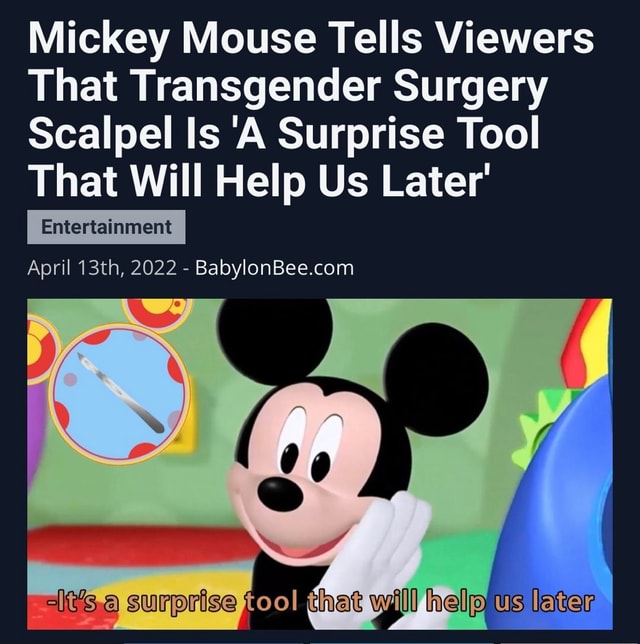 Mickey Mouse Tells Viewers That Transgender Surgery Scalpel Is 'A ...