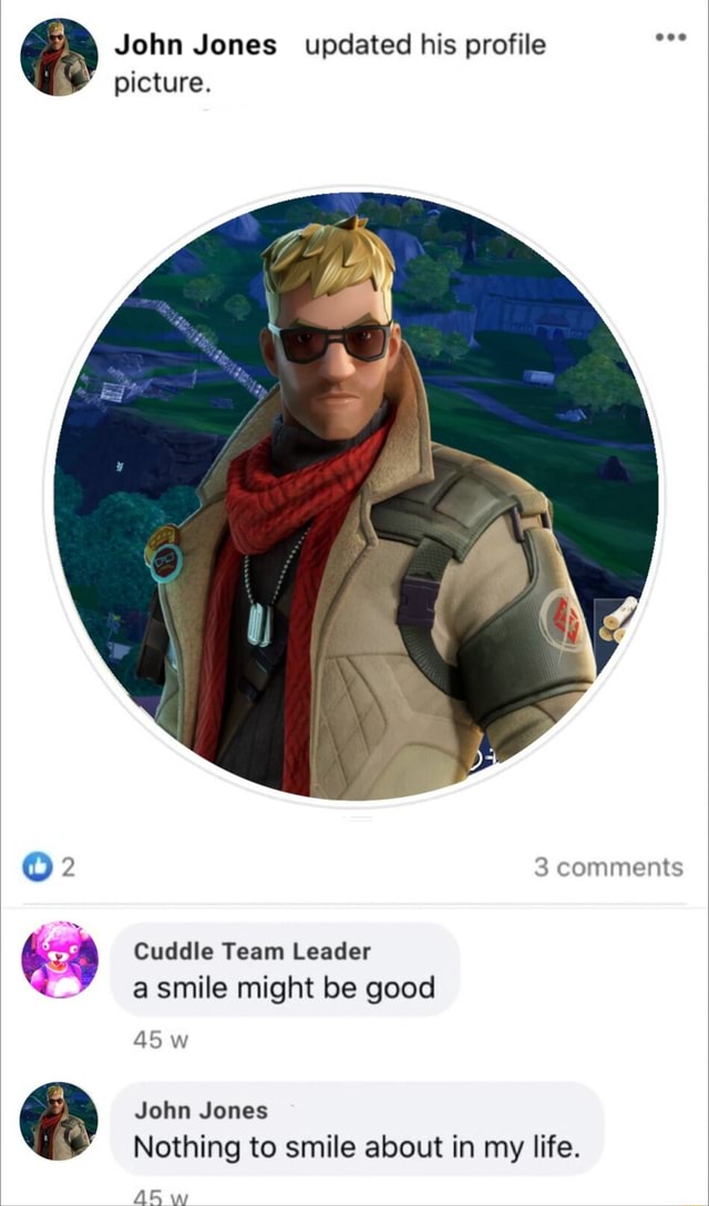 John Jones updated his profile picture. 3 comments Cuddle Team Leader a ...