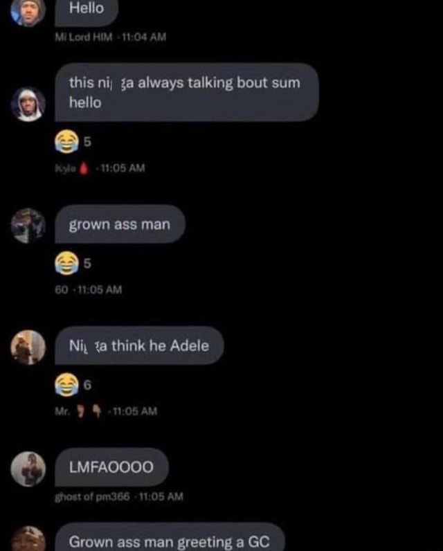 Hello Mi Lord HIM AM this ny always talking bout sum helle (23) Kyle AM ...