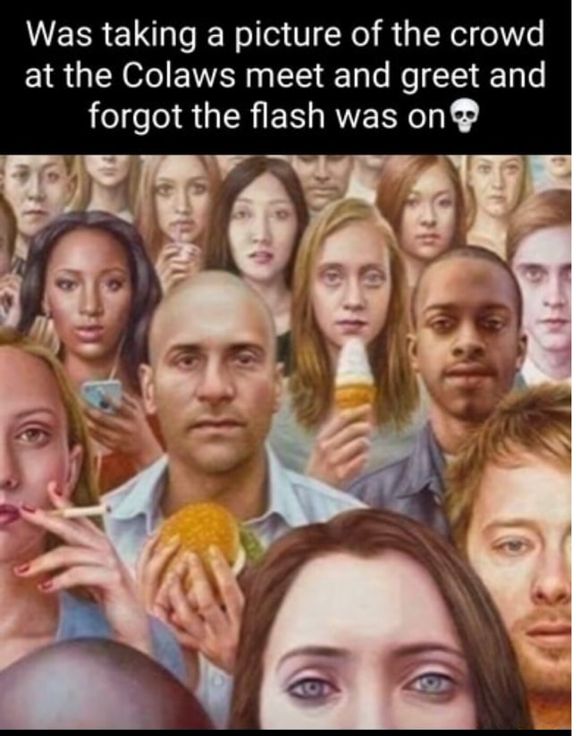 Was taking a picture of the crowd at the Colaws meet and greet and ...