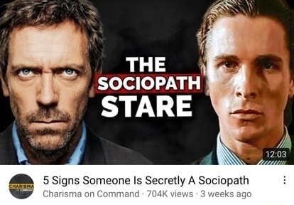 THE SOCIOPATH STARE 5 Signs Someone Is Secretly A Sociopath Charisma on ...