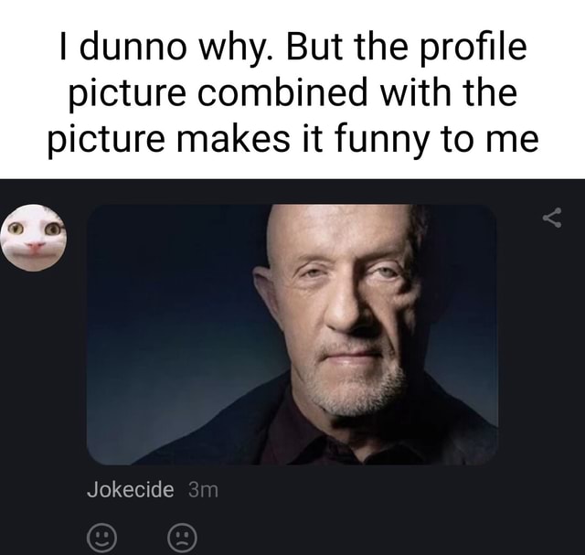 I dunno why. But the profile picture combined with the picture makes it ...