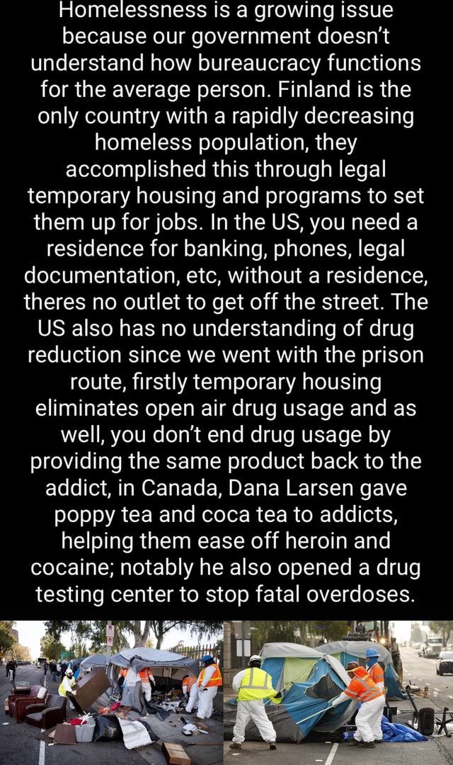 Homelessness is a growing issue because our government doesn't ...