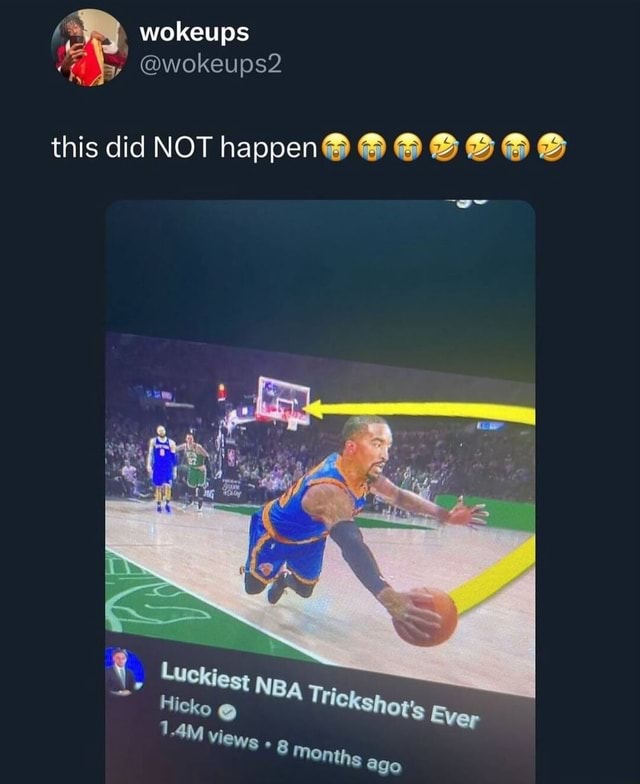Wokeups ft @wokeups2 happen@ oe his did NOT this NBA Trickshot's Ever ...