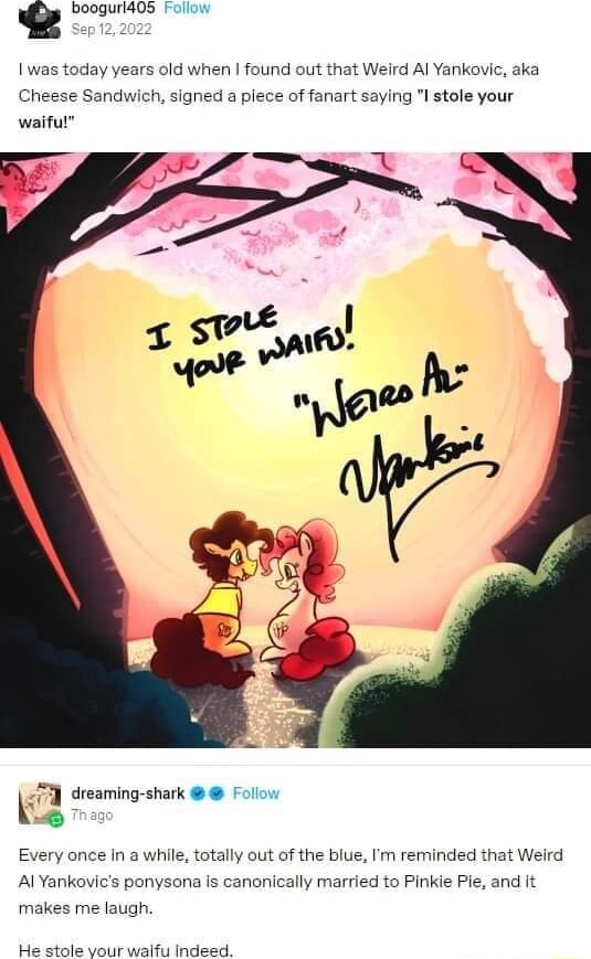 Boogurl405 I was today years old when I found out that Weird Al ...