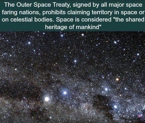 The Outer Space Treaty, signed by all major space faring nations ...