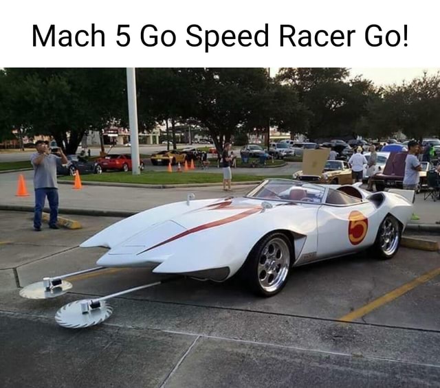 Mach 5 Go Speed Racer Go! - America’s best pics and videos