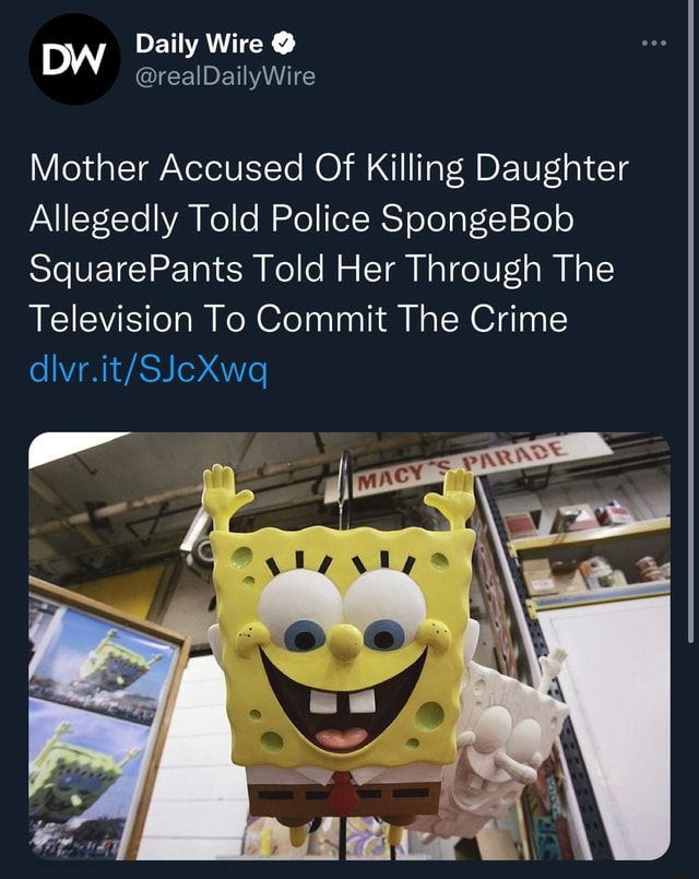 DW Daily Wire @ @realDailyWire Mother Accused Of Killing Daughter ...