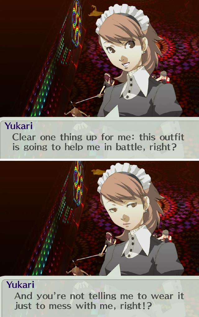 SS Yukari Clear one thing up for me: this outfit is going to help me in ...