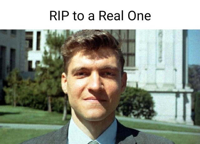 RIP to a Real One I - iFunny Brazil