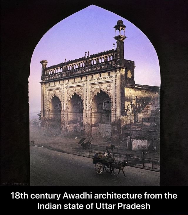18th century Awadhi architecture from the Indian state of Uttar Pradesh ...