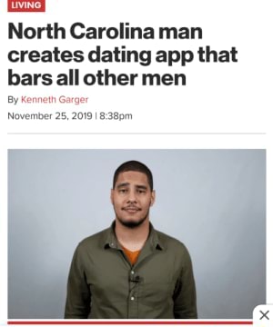 LIVING North Carolina man creates dating app that bars all other men By ...