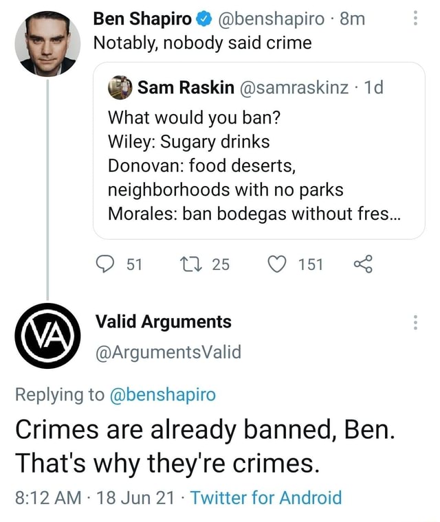 Ben Shapiro @benshapiro Notably, nobody said crime Sam Raskin ...