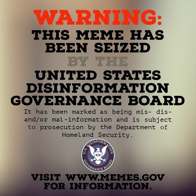 WARNING: THIS MEME HAS BEEN SEIZED UNITED STATES DISINFORMATION ...