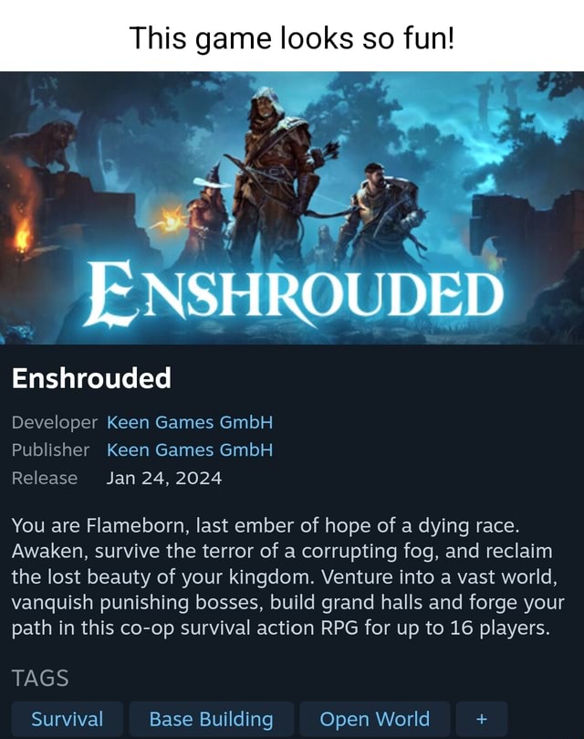 This game looks so fun! J- NSHROUDED Enshrouded Developer Keen Games ...