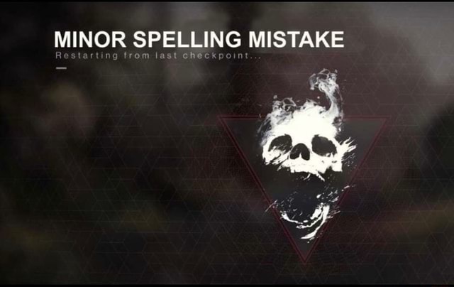 MINOR SPELLING MISTAKE - iFunny