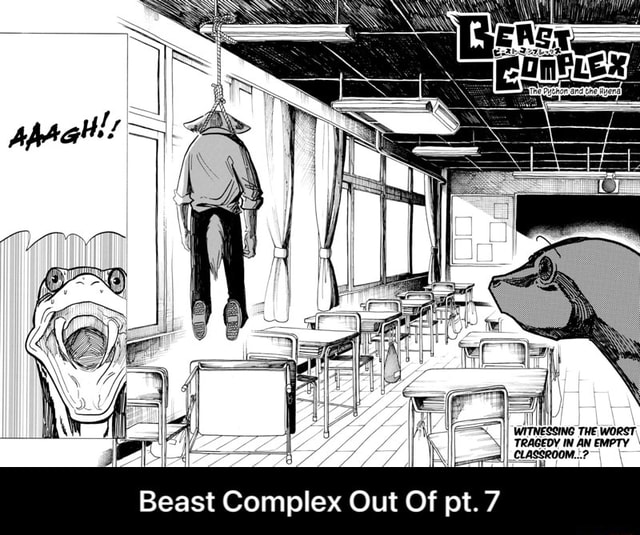 CLASSROOM Beast Complex Out Of pt. 7 - Beast Complex Out Of pt. 7 - iFunny