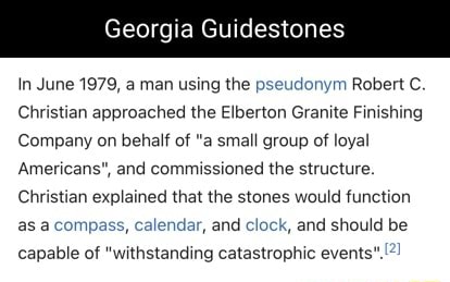 Georgia Guidestones In June 1979, a man using the pseudonym Robert C ...