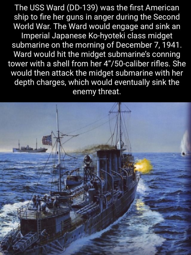 The USS Ward (DD-139) was the first American ship to fire her guns in ...