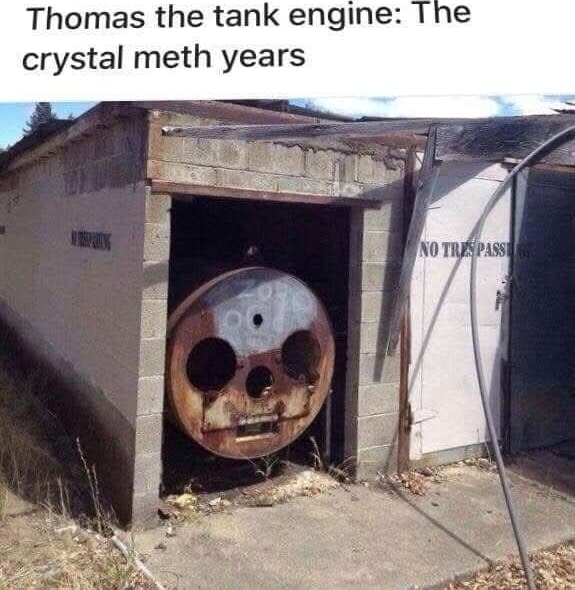 Thomas the tank engine: The crystal meth years - iFunny