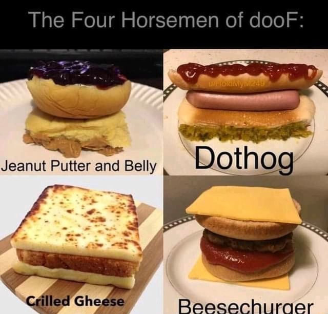 The Four Horsemen of dooF: Jeanut Putter and Belly Dothoc Ghe - iFunny