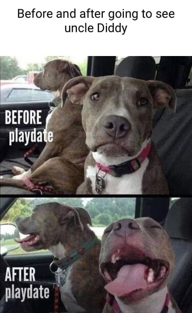 Before and after going to see uncle Diddy BEFORE ulaydate ~ r WWW AFTER ...