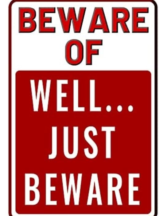 BEWARE WELL... JUST BEWARE - iFunny