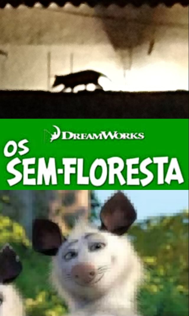 DREaMWORKS SEM FLORESTA - iFunny