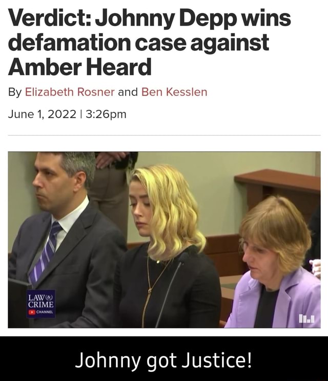 Verdict: Johnny Depp wins defamation case against Amber Heard By ...
