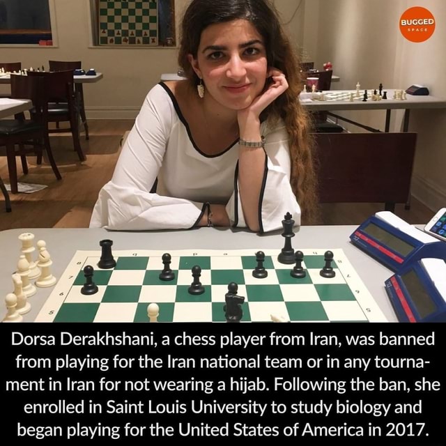 Dorsa Derakhshani, a chess player from Iran, was banned from playing ...