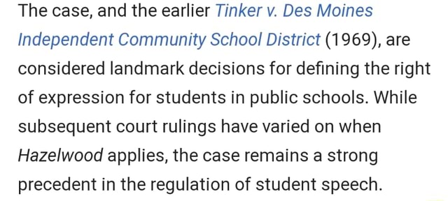 The case, and the earlier Tinker v. Des Moines Independent Community ...
