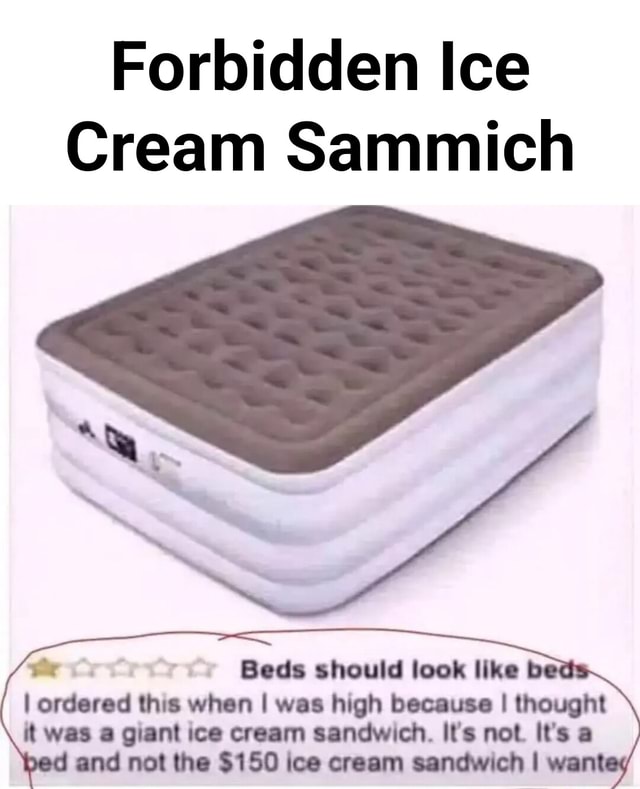 Forbidden Ice Cream Sammich RS Beds should look like I ordered this ...
