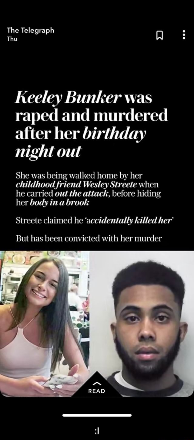 The Telegraph Thu Keeley Bunker was raped and murdered after her ...