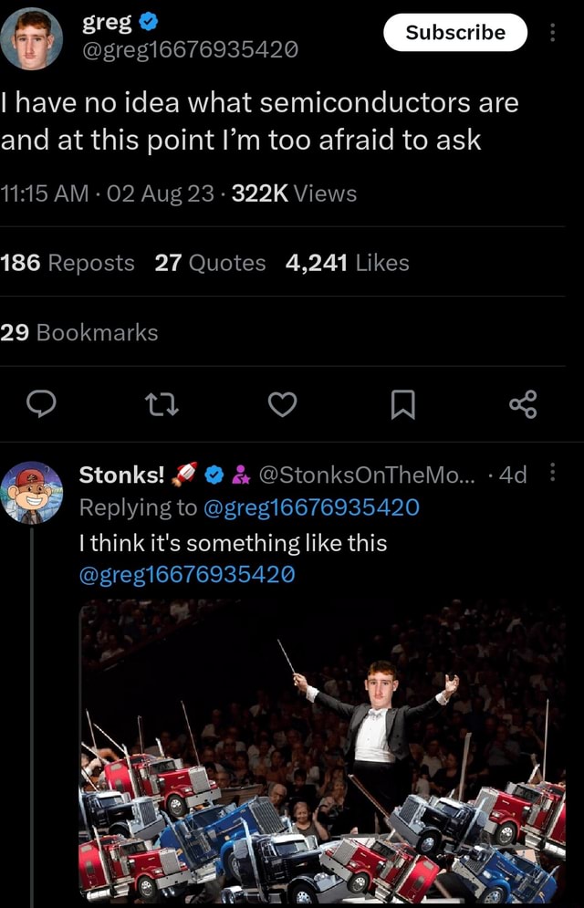 I have no idea what semiconductors are and at this point I'm too afraid ...