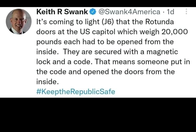 Keith R Swank @ @Swank4America Id It's coming to light that the Rotunda ...