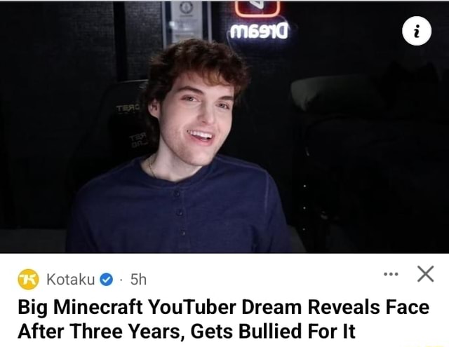 Sh Big Minecraft YouTuber Dream Reveals Face After Three Years, Gets ...
