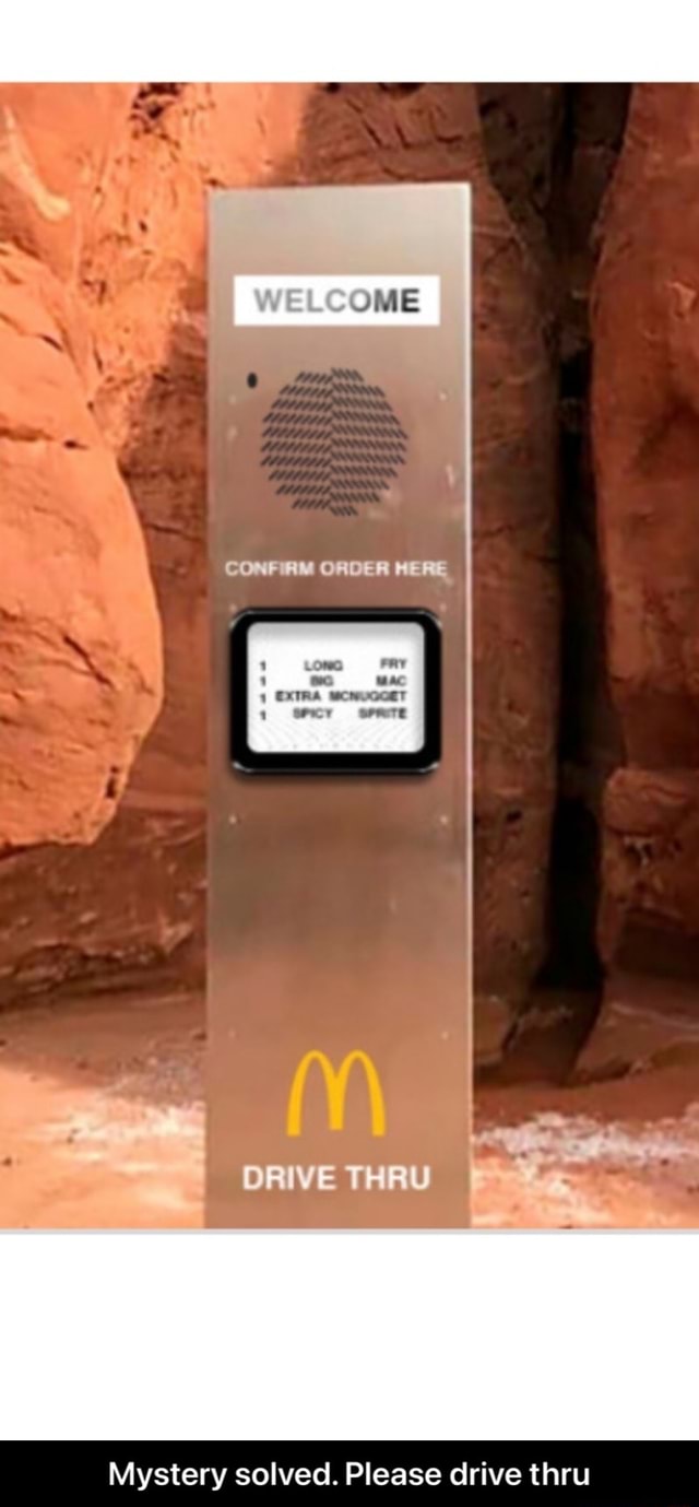 CONFIRM ORDER HERE c oree rr DRIVE THRU Mystery solved. Please drive ...