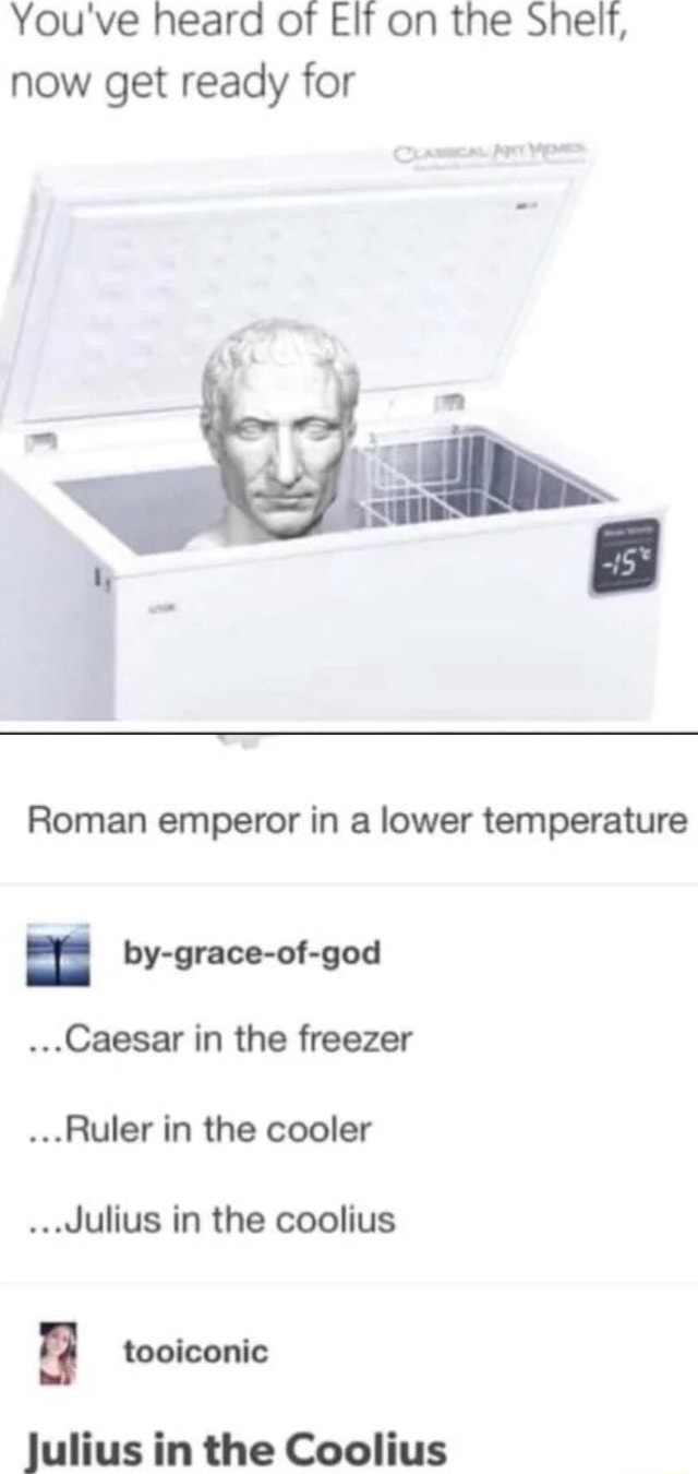You've heard of Elf on the Shelf, now get ready for Roman emperor in a ...