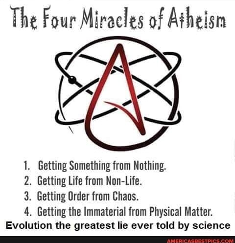 The Four Miracles of Atheism SJ 1. Getting Something from Nothing. 2 ...