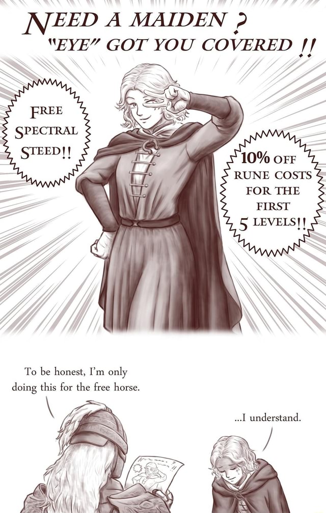 NEED A MAIDEN ? "EYE" GOT YOU COVERED FREE SPECTRAL STEED!! 10% oFF ...