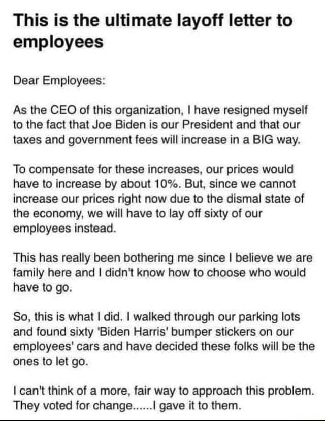 This is the ultimate layoff letter to employees Dear Employees: As the ...