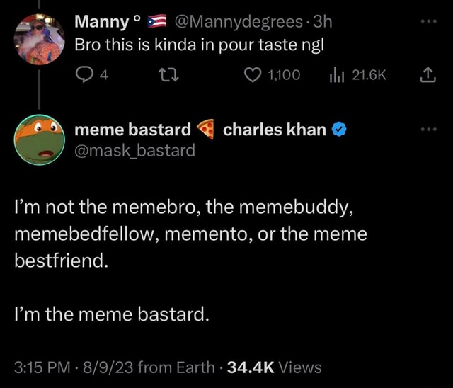 Manny @Mannydegrees: hi 21.6K Bro this is kinda in pour taste ngl meme ...