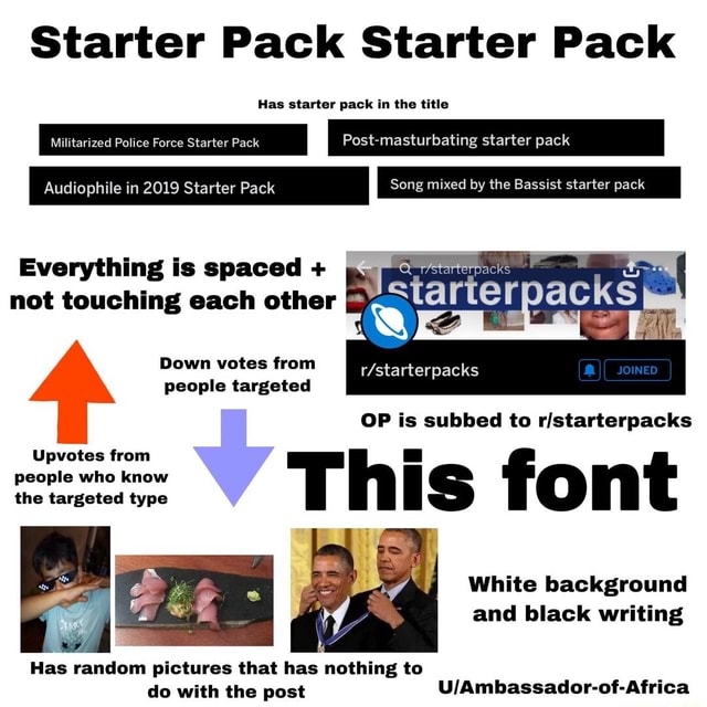 Starter Pack Starter Pack Has starter pack in the title pa 7 Everything ...