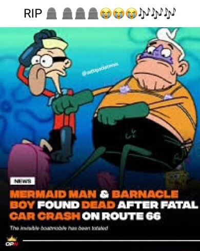 RIP MERMAID MAN BARNACLE BOY FOUND DEAD AFTER FATAL CAR CRASH ON ROUTE ...