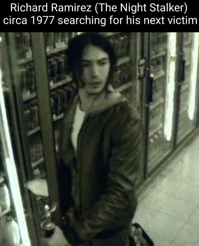 Richard Ramirez (The Night Stalker) circa 1977 searching for his next ...