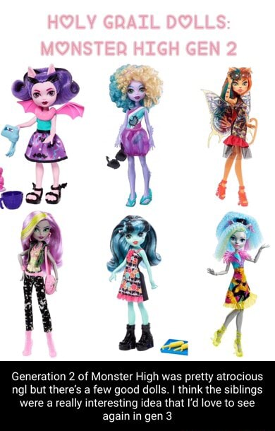 Generation 2 of Monster High was pretty atrocious ngl but there's a few ...