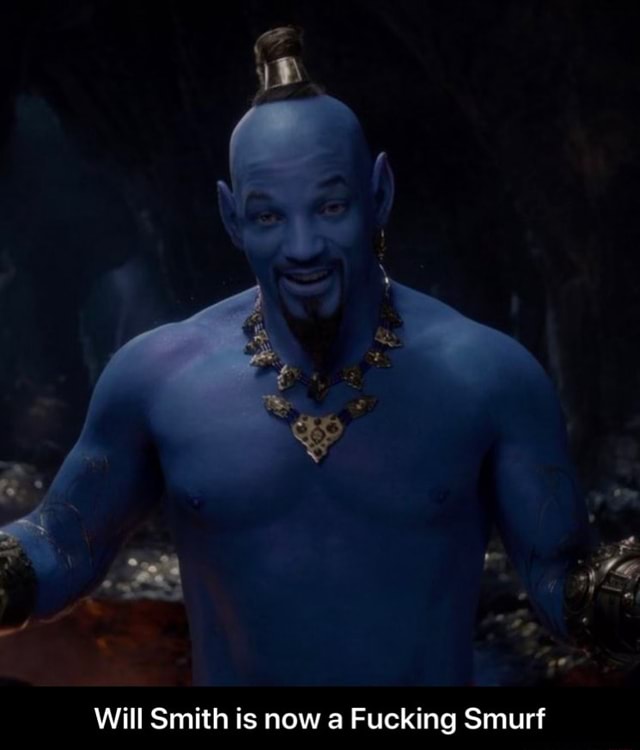 Will Smith is now a Fucking Smurf - Will Smith is now a Fucking Smurf ...